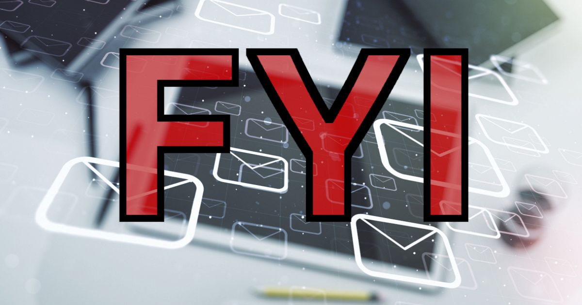 Cosa significa FYI? Significato del termine usato nella mail