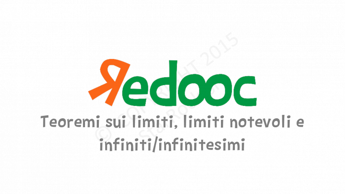 Teoremi di limiti, limiti notevoli, infiniti e infinitesimi