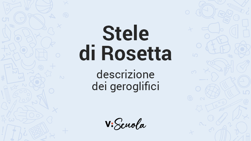 La Stele di Rosetta: descrizione dei geroglifici