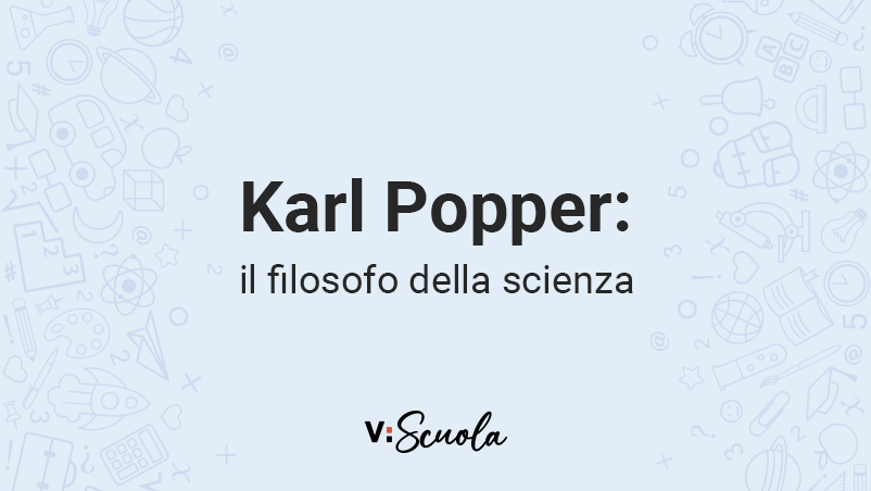 Karl Popper: vita e pensiero del filosofo della scienza
