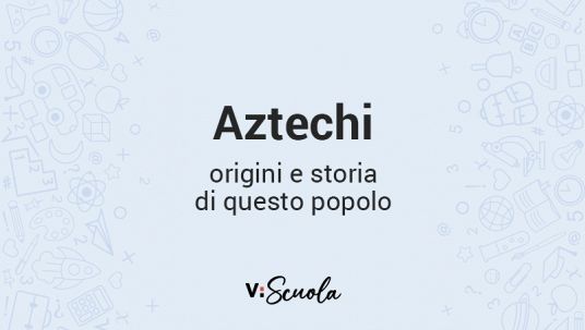 Aztechi, origini e storia di questo popolo