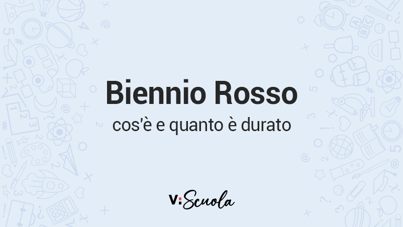 Cos’è il biennio rosso e quanto è durato