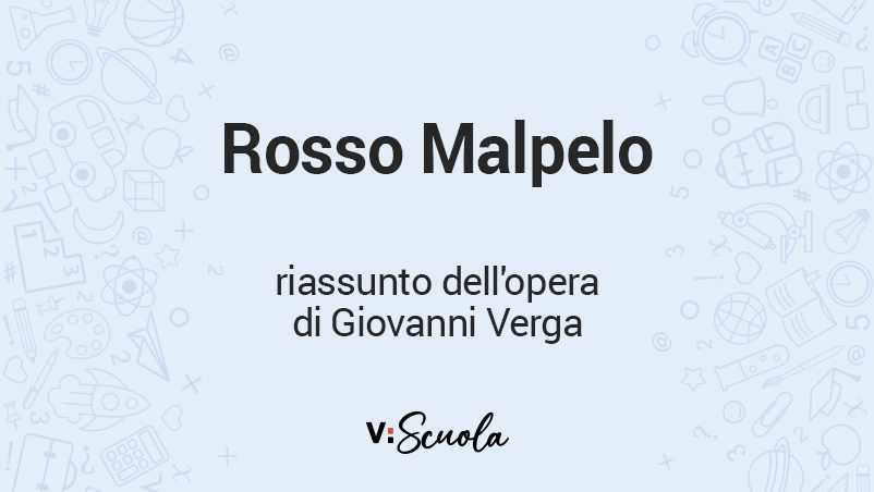 Rosso Malpelo, riassunto dell'opera di Giovanni Verga