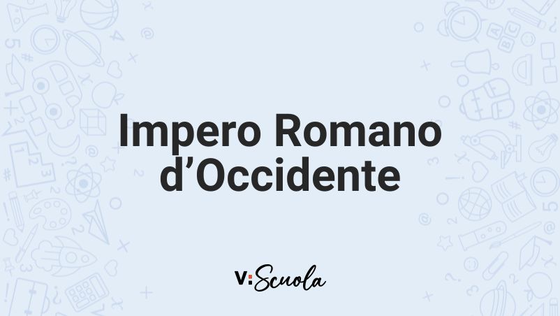 Impero Romano d'Occidente: riassunto, storia e date