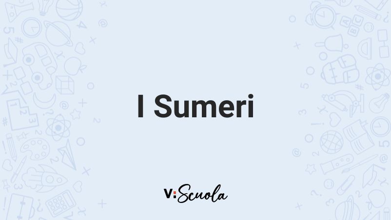 I Sumeri: storia, innovazioni e struttura sociale