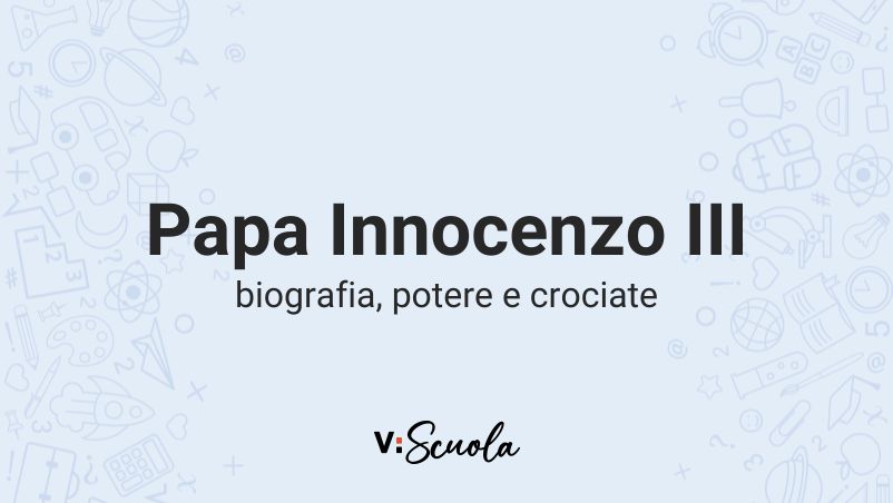 Papa Innocenzo III: potere e riforme nel Medioevo