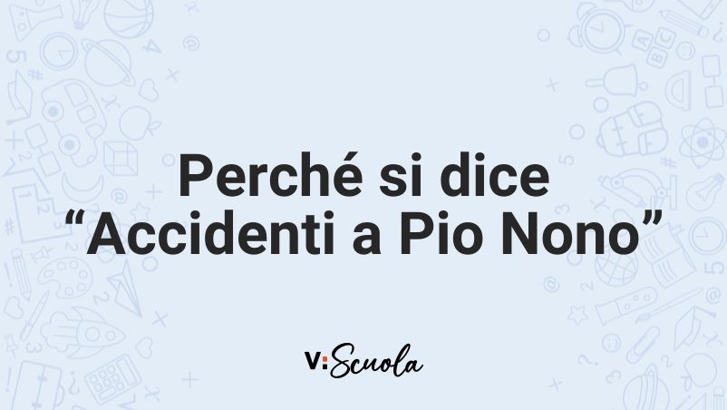 Perché si dice “accidenti a Pio Nono”: origine e significato